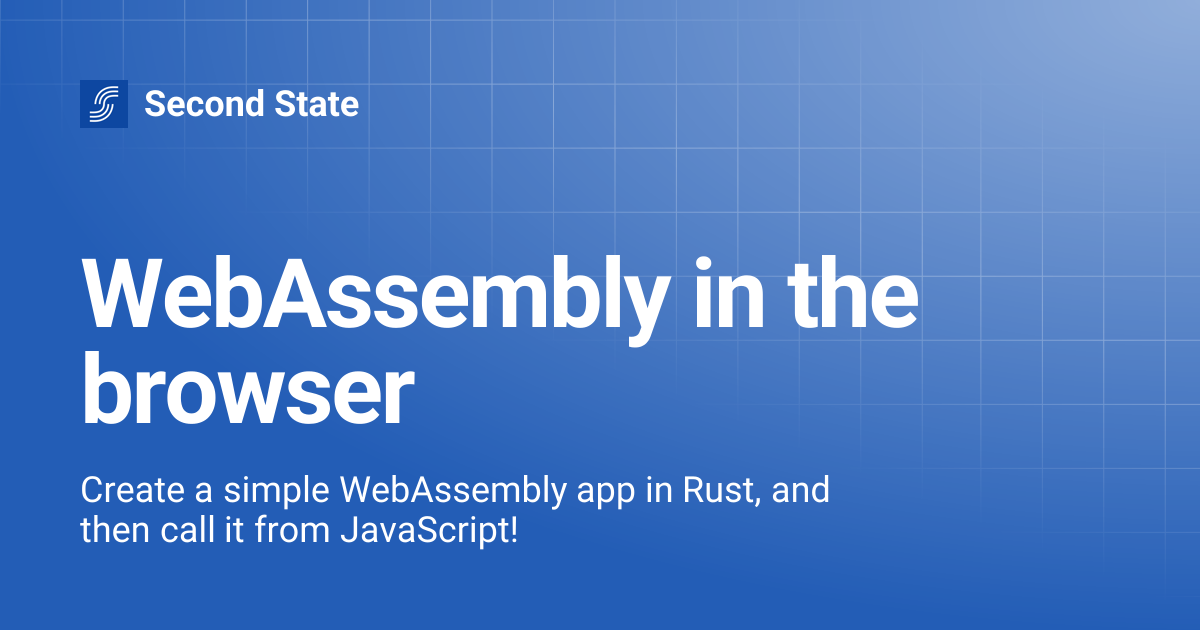 WebAssembly in the browser | Second State